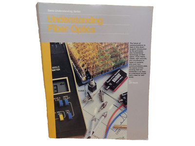 Understanding Fiber Optics by Jeff Hecht (1987, Softcover) | eBay