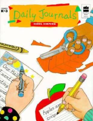 Daily Journals:Grades K-3: Teacher Resource (Goodyear Books, Grades K-3 ...
