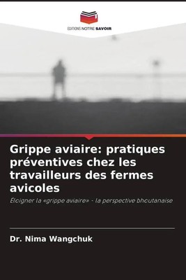 Nima Wangchuk | Grippe aviaire: pratiques préventives chez les ...