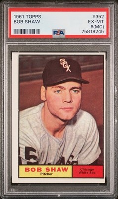 1961 Topps Baseball #352 Bob Shaw PSA 6 (MC) EX-MT Chicago White Sox | eBay