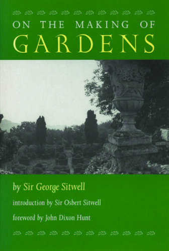 On the Making of Gardens - Paperback By Sir George Sitwell - GOOD ...