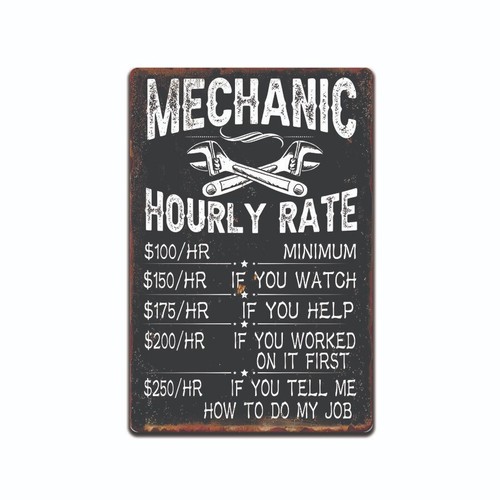 Metal Garage Sign Funny Mechanic Hourly Mancave Labor Rates Vintage ...