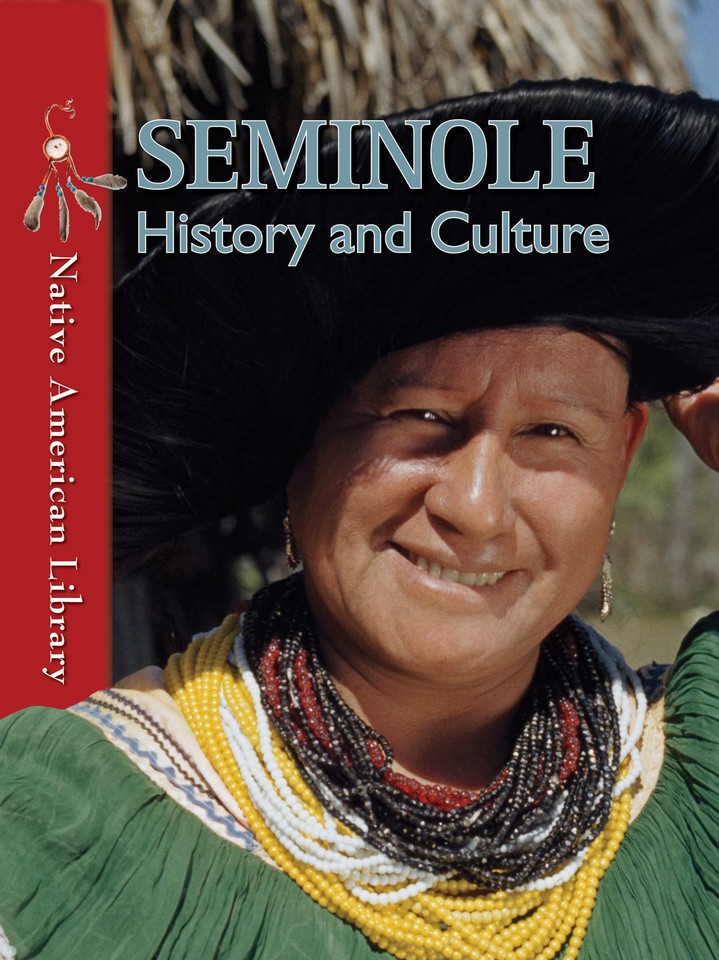 Seminole History and Culture (Native American Library) 9781433974304| eBay