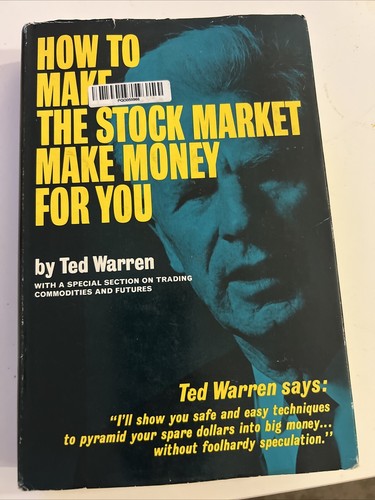 How to Make the Stock Market Make Money for You by Ted Warren 1st 1998 ...