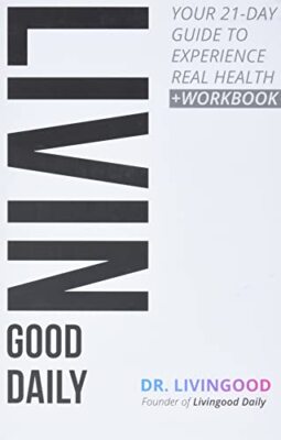 Livingood Daily: Your 21-Day Guide t..., Livingood, Dr. 9781975838997| eBay