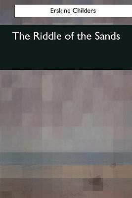 Riddle of the Sands by Erskine Childers (2017, Trade Paperback) for ...