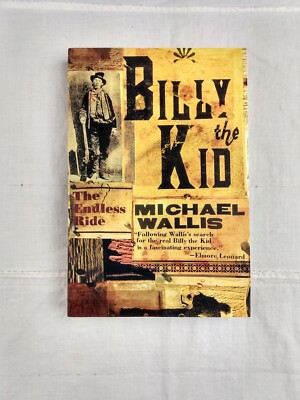 Billy the Kid : The Endless Ride by Michael Wallis | eBay