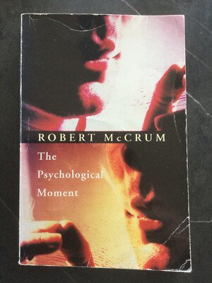 Robert McCrum ~ The Psychological Moment. Medium Picador PB, 1994 edition. | eBay Australia