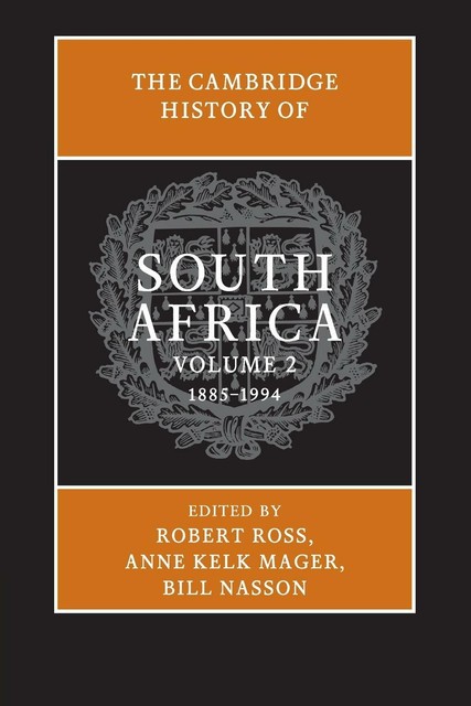 The Cambridge History of South Africa von Bill Nasson Anne Kelk Mager ...
