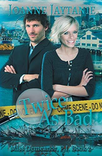 Twice As Bad (Miss Demeanor, P.I.), Jaytanie 9781948170178 Fast Free ...