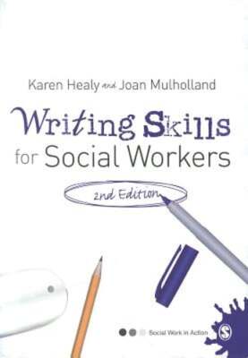 Writing Skills for Social Workers by Karen Healy: Used 9781446200711| eBay