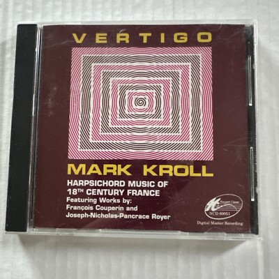 Mark Kroll-Vertigo: Harpsichord Music Of 18th Cntry France CD Newport ...