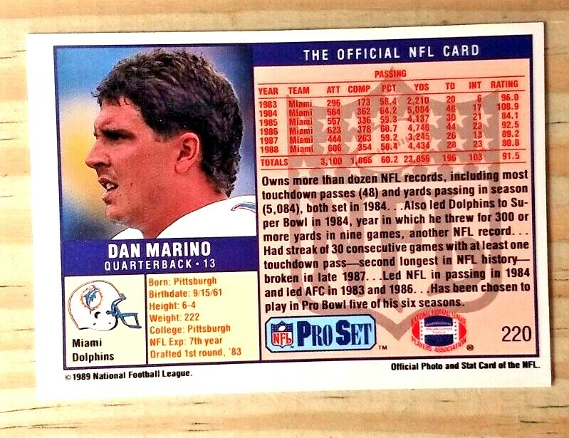 1989 PRO SET DAN MARINO CARD#220 NR-MINT MIAMI DOLPHINS UNIVERSITY OF ...