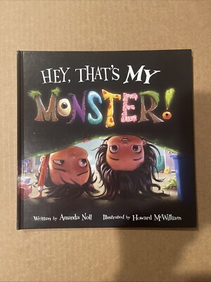 Hey, That's MY Monster! by Amanda Noll (2016, Hardcover) 9781936261376 ...
