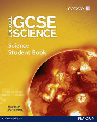Edexcel GCSE Science: GCSE Science Student Book by Mary Jones, Nigel ...