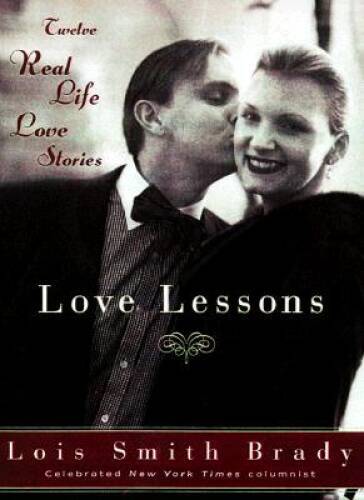 Love Lessons: Twelve Real Life Love Stories - Hardcover - GOOD ...