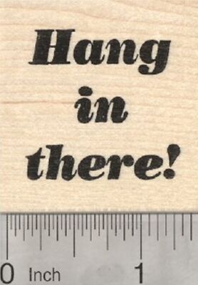 Hang in There Rubber Stamp, Suitable for Friendship, Sympathy, D27214 ...