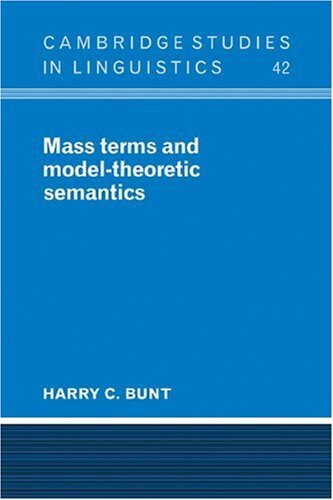 Mass Terms And Model Theoretic Semantics Cambridge By Harry C Bunt