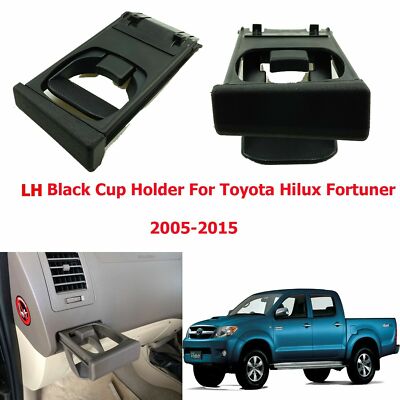LEFT SIDE FRONT BLACK CUP HOLDER FOR TOYOTA HILUX SR5 MK6 MK7 FORTUNER ...