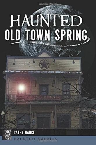 HAUNTED OLD TOWN SPRING (HAUNTED AMERICA) By Cathy Nance **Mint Condition** 9781625859228| eBay