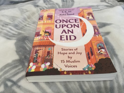 Once Upon an Eid: Stories of Hope and Joy by 15 Muslim Voices PAPERBACK ...