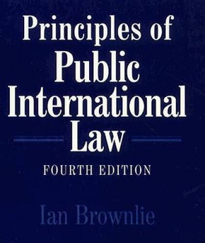 Principles of Public International Law - Paperback By Brownlie, Ian ...