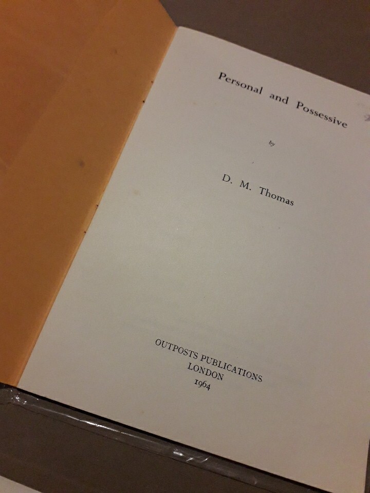 Personal and Possessive, D. M. Thomas. 1964 1st Edition. Outposts Press ...