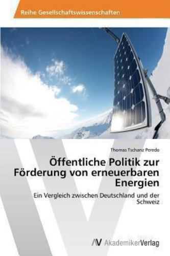 Öffentliche Politik Zur Förderung Von Erneuerbaren Energien by Thomas ...