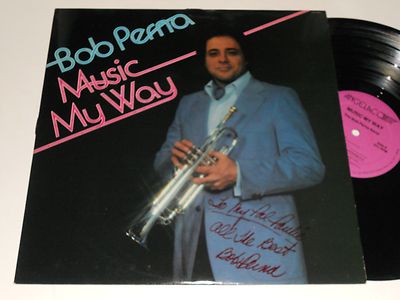 BOB PERNA NM Autographed Music My Way Angelaco Records 1981 album vinyl ...
