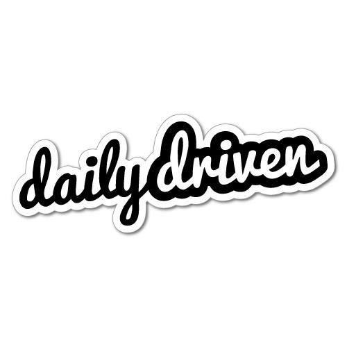 DAILY DRIVEN Sticker | eBay