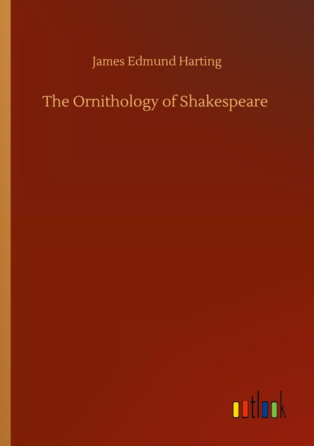 The Ornithology of Shakespeare von James Edmund Harting (2020 ...