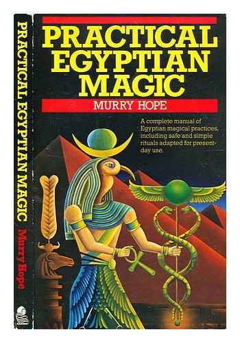 Hope, Murry Practical Ägyptische Magic / Von Murry Hope 1984 ...