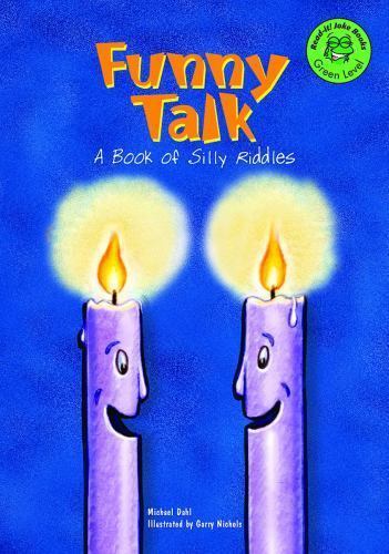 Funny Talk: A Book of Silly Riddles by Michael Dahl 9781404802292 | eBay