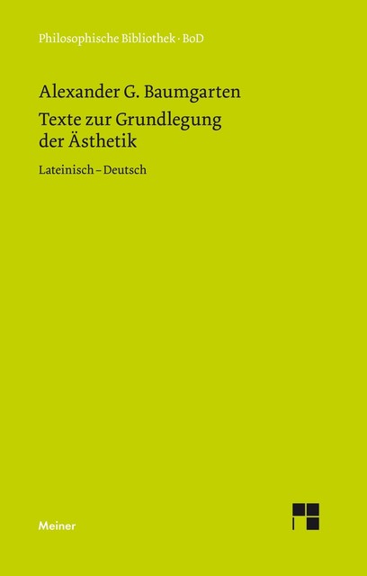Texte zur Grundlegung der Ästhetik von Alexander G Baumgarten (1983 ...