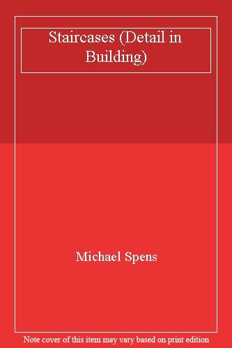 Staircases: Detail in Building By Michael Spens 9781854904164 | eBay