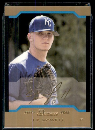 2004 BOWMAN DRAFT PICKS & PROSPECTS GOLD J.P. HOWELL KANSAS CITY ROYALS ...