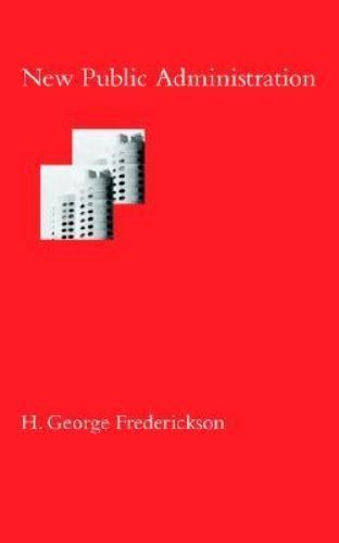 New Public Administration by H. George Frederickson (1980, Trade ...