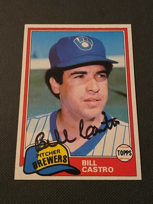 Bill Castro Signed 1981 Topps Card Auto Milwaukee Brewers Autograph COA ...