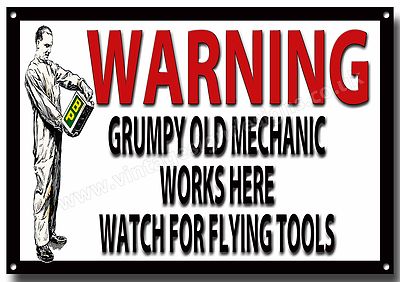 WARNING GRUMPY OLD MECHANIC WORKS HERE METAL SIGN.GARAGE SIGNS.VINTAGE ...