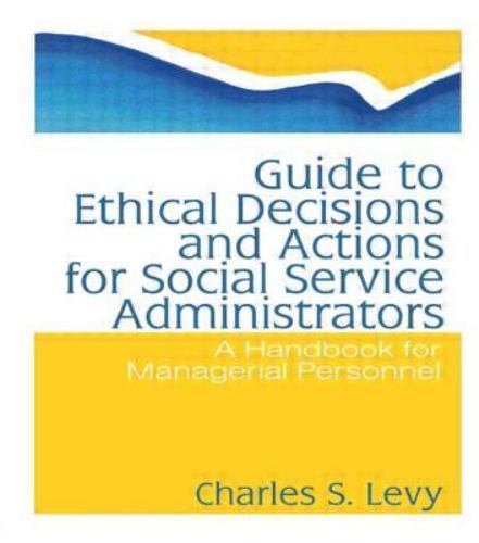 Guide to Ethical Decisions and Actions for Social Service ...