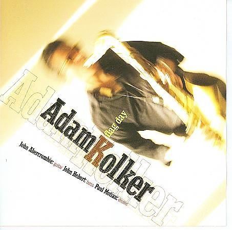 Flag Day by Adam Kolker (CD, Mar-2008, Sunnyside Communications) for ...