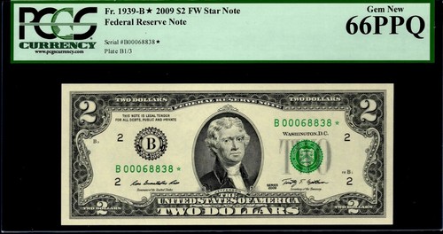 2009 $2 FRN NEW YORK. FR: 1939-B* (STAR). PCGS Graded: 66 PPQ. LOW RUN ...