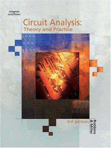 Circuit Analysis : Theory and Practice by Allan Robbins and Wilhelm Miller (2003, Hardcover) for ...