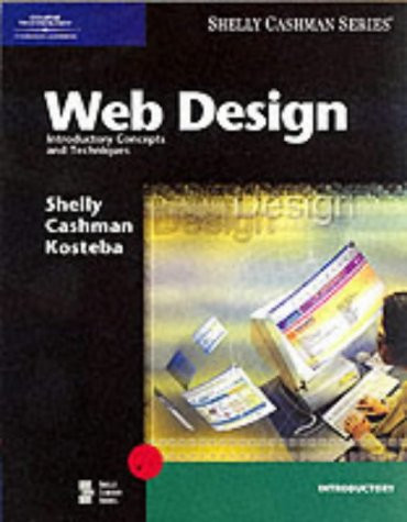 WEB DESIGN: INTRODUCTORY CONCEPTS AND TECHNIQUES (SHELLY By Gary B. Shelly 9780789559609| eBay