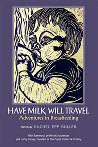 Rachel Epp Buller Have Milk, Will Travel (Poche) 9781927335215 | eBay