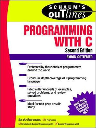 Schaum's Outline of Programming with C 2nd Edition by Byron Gottfried ...