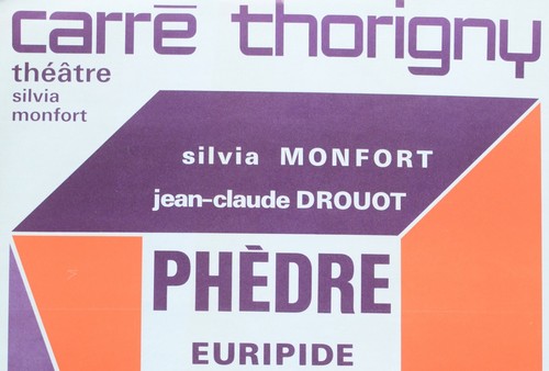 PHEDRE EURIPIDE RACINE DENIS LLORCA POSTER THEATRE CARRE THORIGNY PARIS ...