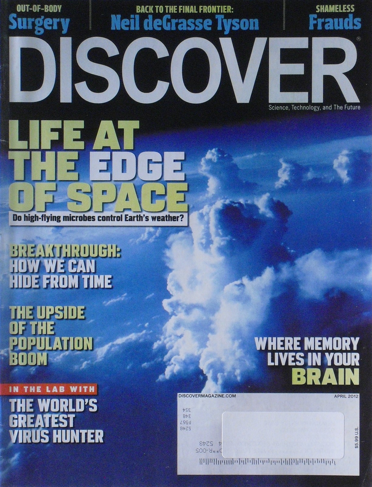LIFE AT THE EDGE OF SPACE April 2012 DISCOVER Magazine NEIL DEGRASSE ...