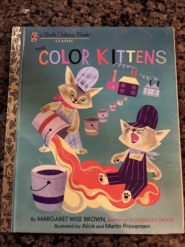 The Color Kittens [A Little Golden Book] , Brown, Margaret Wise ...