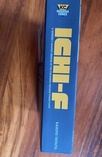 Ichi-F: A Worker’s Graphic Memoir of the Fukushima Nuclear Power Plant (Kodansha 9781632363558| eBay
